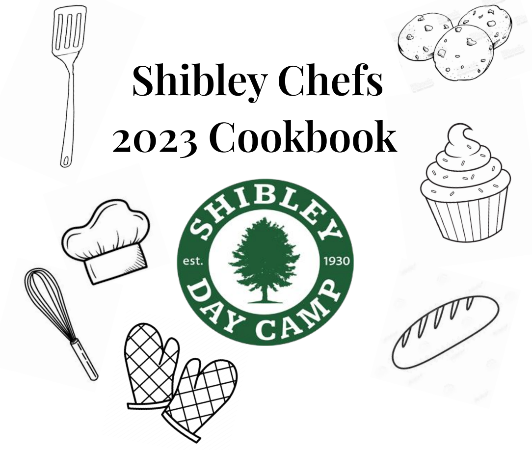 2023 Shibley Chefs Cookbook - Shibley Day Camp